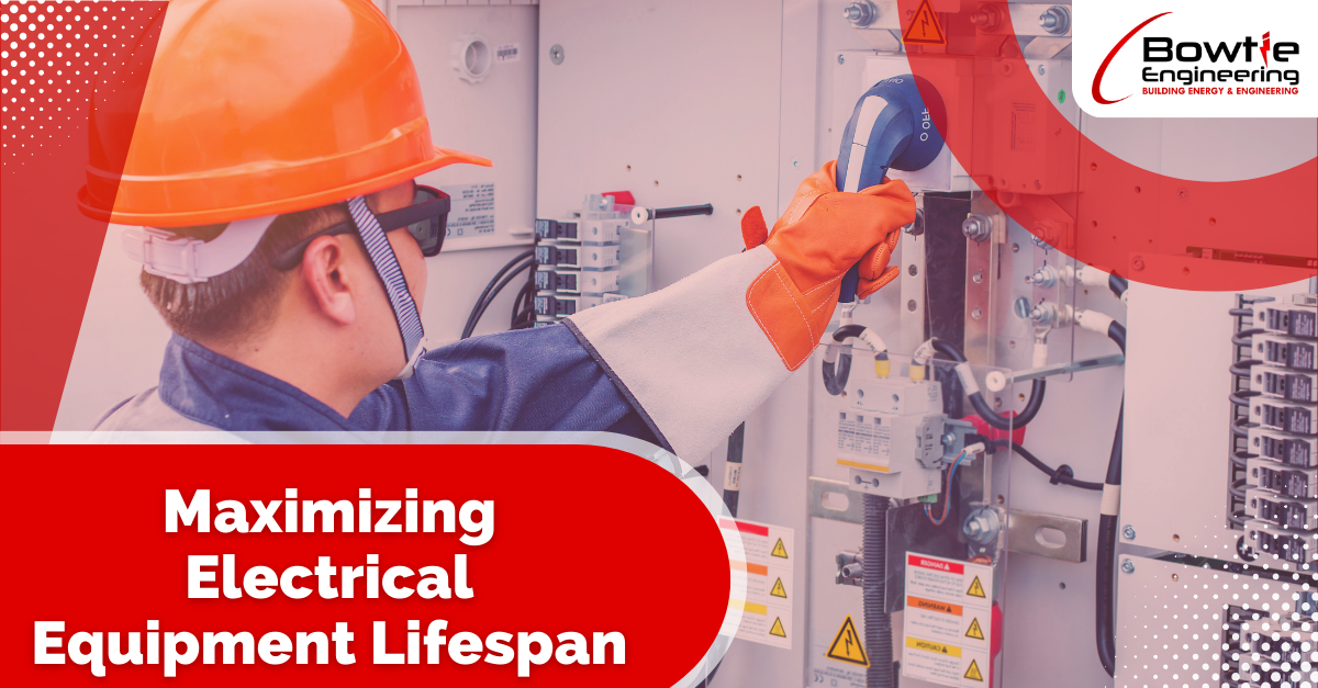 Maximizing Electrical Equipment Lifespan Maximizing Electrical Equipment Lifespan