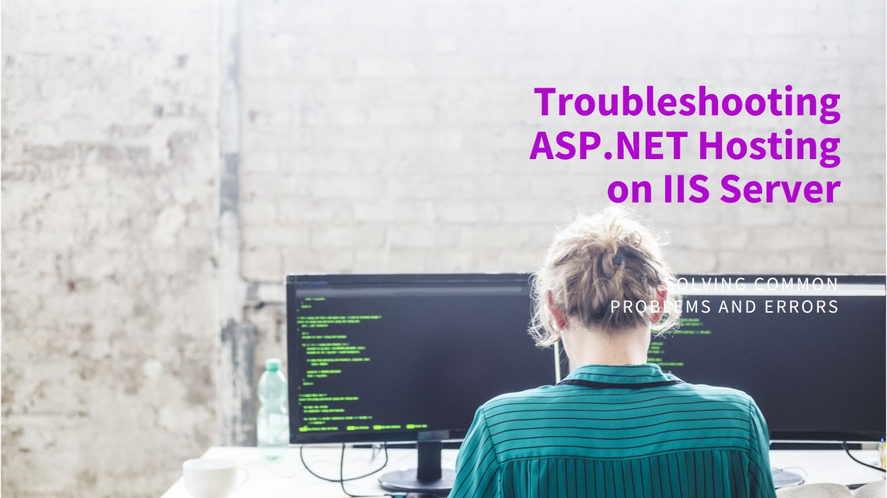 Troubleshooting IIS Hosting Problems for ASP.NET Core and SQL Server Troubleshooting IIS Hosting Problems for ASP.NET Core and SQL Server