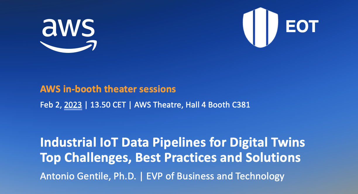 EOT SHOWS HOW TO BUILD INDUSTRIAL IOT DATA PIPELINES POWERED BY AWS IOT ... EOT SHOWS HOW TO BUILD INDUSTRIAL IOT DATA PIPELINES POWERED BY AWS IOT ...