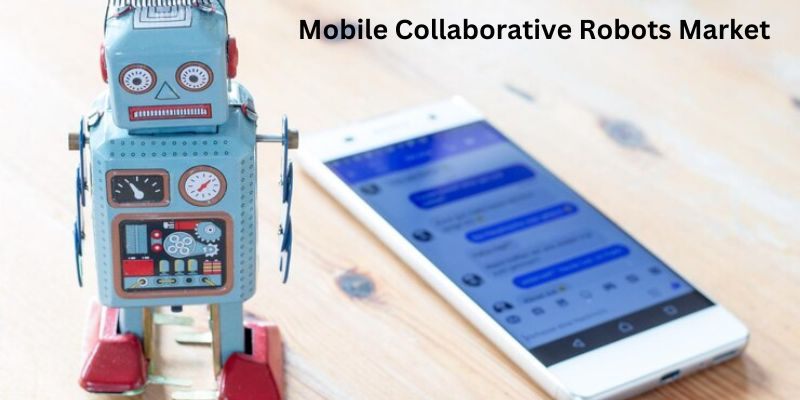 Mobile Collaborative Robots Market To Generate $6.8 Billion Revenue by 2030 Mobile Collaborative Robots Market To Generate $6.8 Billion Revenue by 2030