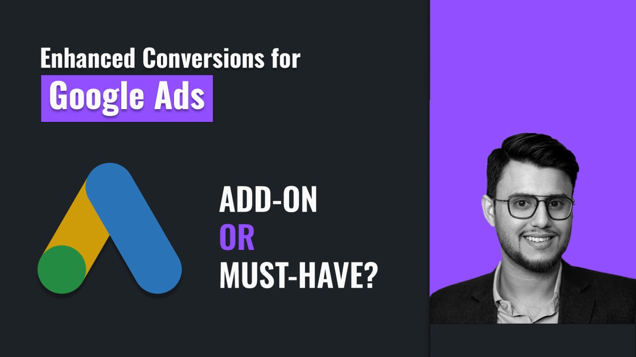 Maximizing Google Ads Performance with Enhanced Conversion Tracking Maximizing Google Ads Performance with Enhanced Conversion Tracking