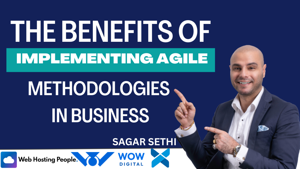 The Benefits of Implementing Agile Methodologies in Business The Benefits of Implementing Agile Methodologies in Business