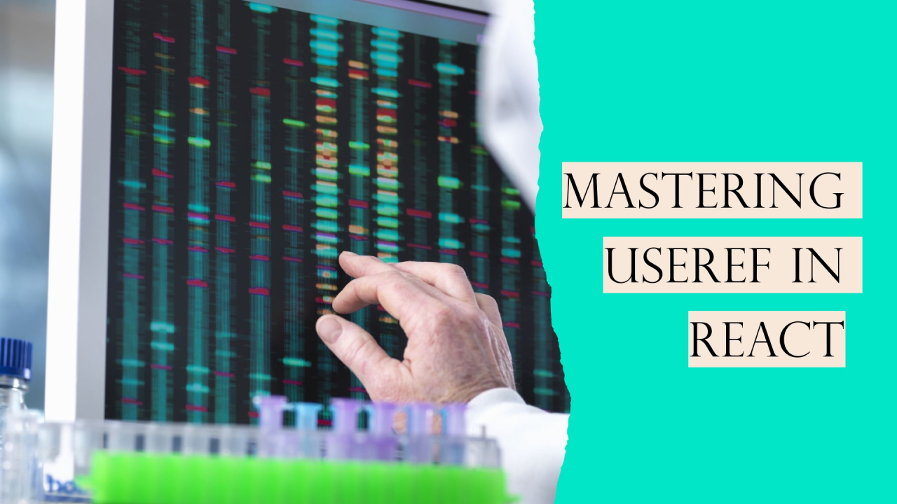 Mastering useRef in React: A Deep Dive into Advanced Features and Best ... Mastering useRef in React: A Deep Dive into Advanced Features and Best ...