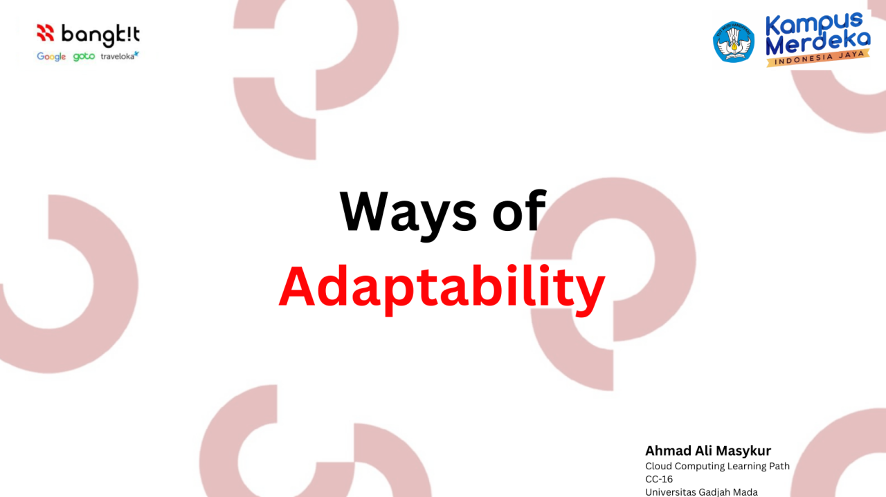 From Noob to Adaptive Learner: My Journey in Bangkit Academy 2023 From Noob to Adaptive Learner: My Journey in Bangkit Academy 2023