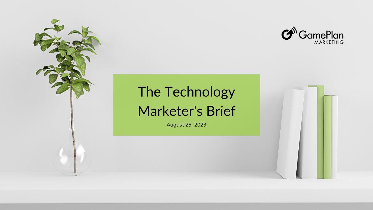 The Technology Marketer's Brief The Technology Marketer's Brief