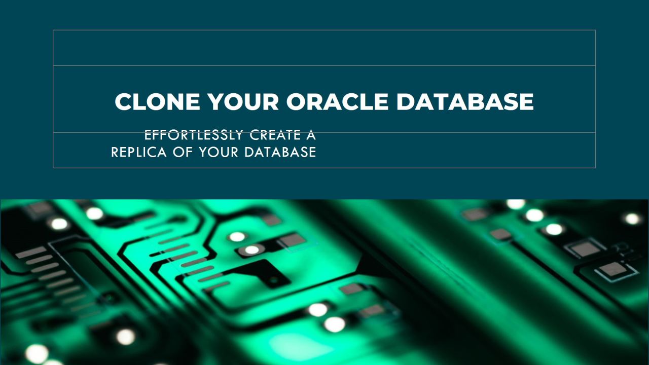 Easy Clone Oracle Database Easy Clone Oracle Database