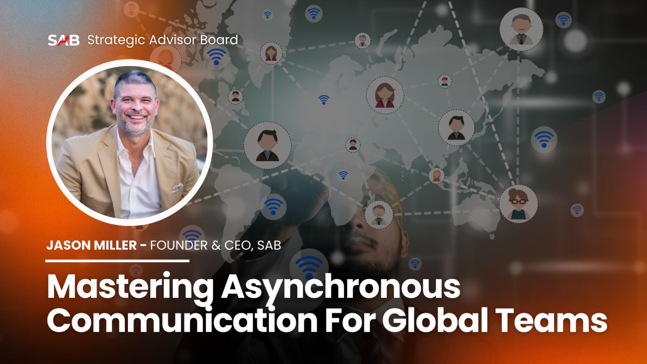 Mastering Asynchronous Communication for Global Teams Mastering Asynchronous Communication for Global Teams