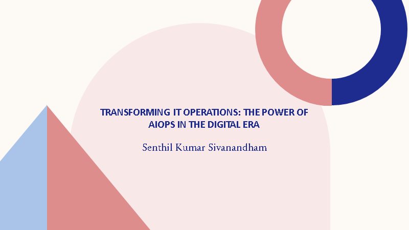 Transforming IT Operations: The Power of AIOPS in the Digital Era Transforming IT Operations: The Power of AIOPS in the Digital Era