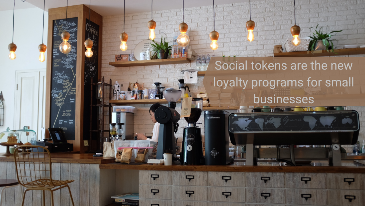 Social tokens are the new loyalty programs for small business Social tokens are the new loyalty programs for small business