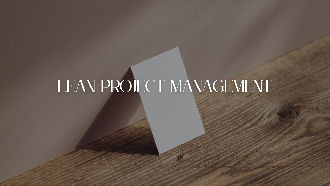 Lean Project Management: Boost IT Project Efficiency Lean Project Management: Boost IT Project Efficiency