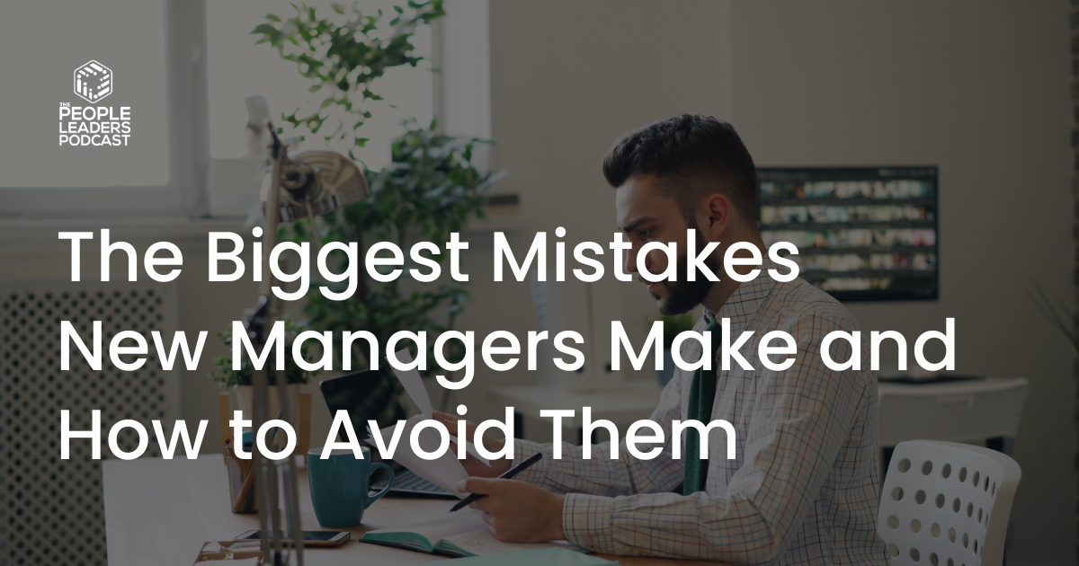 The Biggest Mistakes New Managers Make and How to Avoid Them The Biggest Mistakes New Managers Make and How to Avoid Them