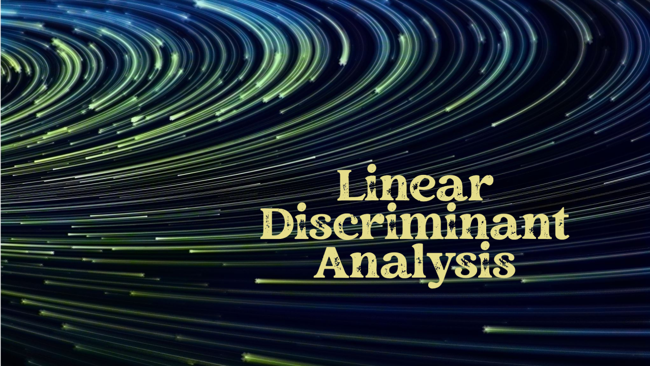 Unveiling the Power of Linear Discriminant Analysis (LDA) Unveiling the Power of Linear Discriminant Analysis (LDA)