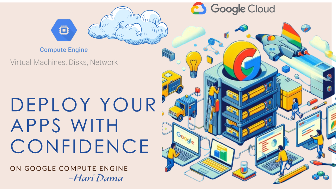 Deploying Applications with Google Compute Engine Deploying Applications with Google Compute Engine