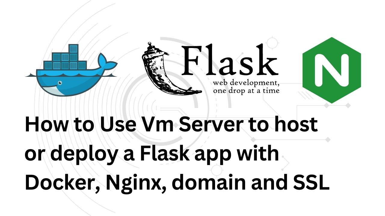 How to Use Vm Server to host or deploy a Flask app with Docker, Nginx ... How to Use Vm Server to host or deploy a Flask app with Docker, Nginx ...