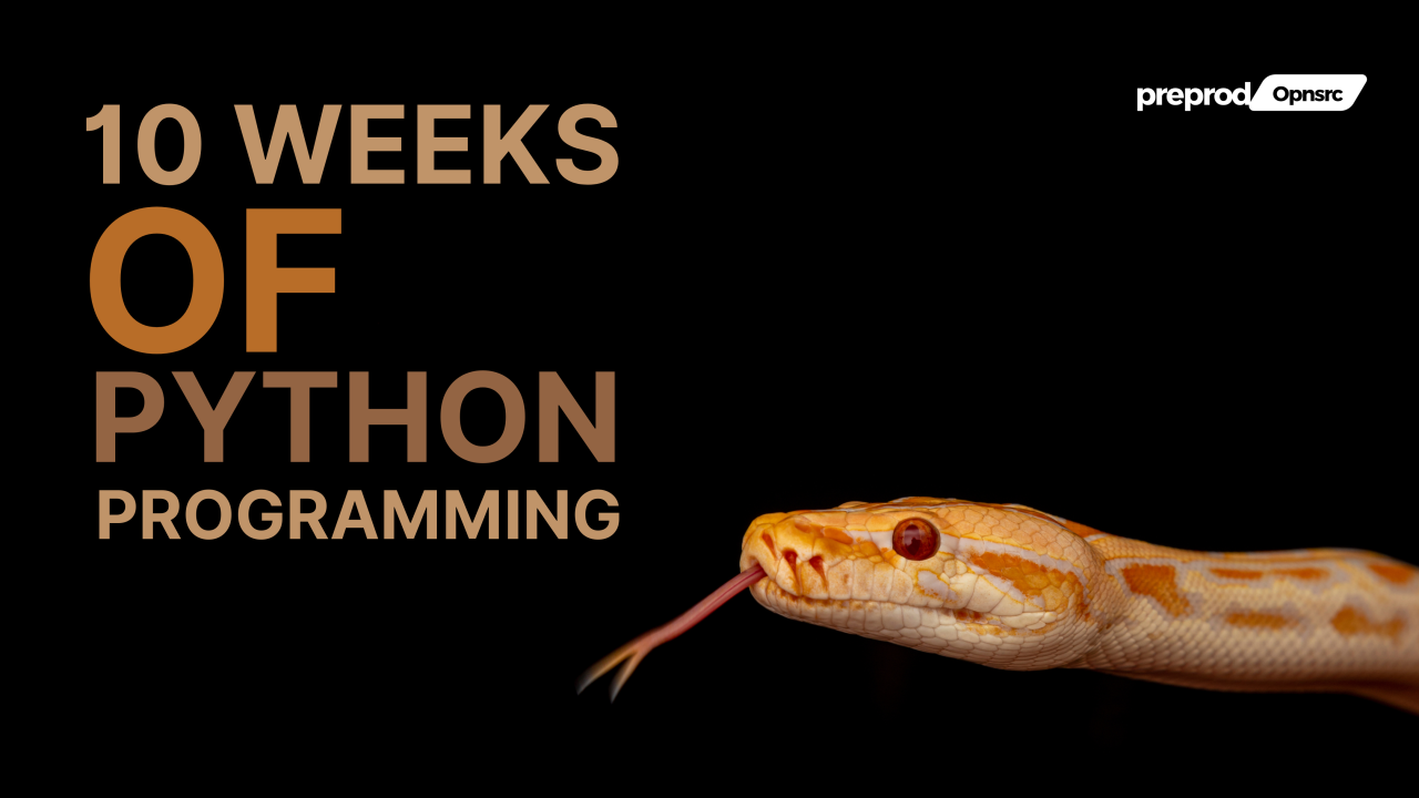 10 Weeks of Python Programming (DIY) 10 Weeks of Python Programming (DIY)