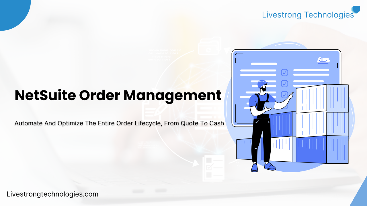 NetSuite Order Management NetSuite Order Management