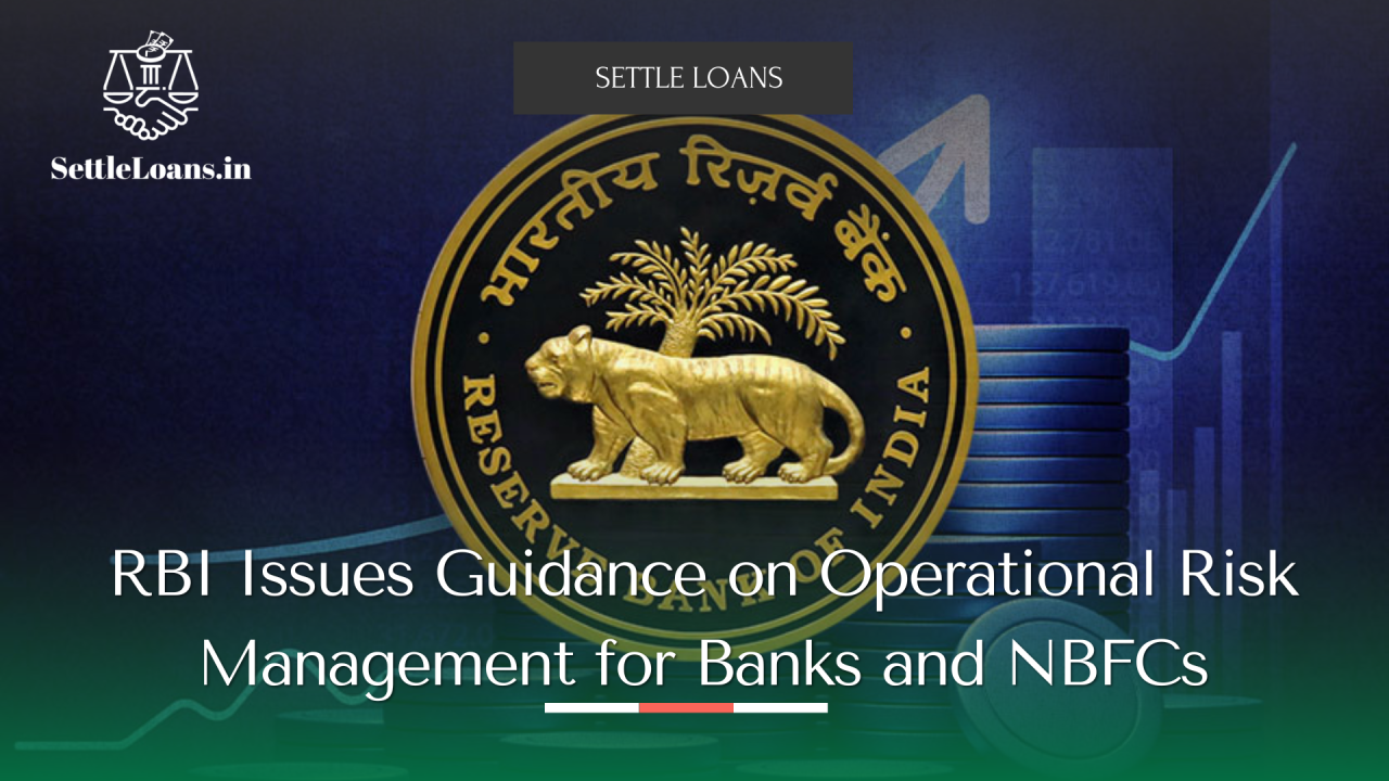 RBI Issues Updated Guidance on Operational Risk Management for Banks ... RBI Issues Updated Guidance on Operational Risk Management for Banks ...