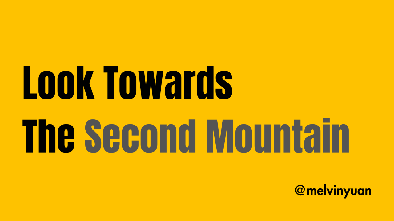 Look Towards The Second Mountain Look Towards The Second Mountain