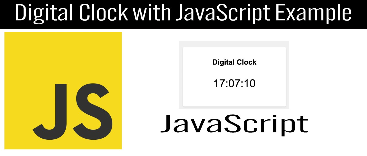 JavaScript code Example Create a Digital Clock JavaScript code Example Create a Digital Clock