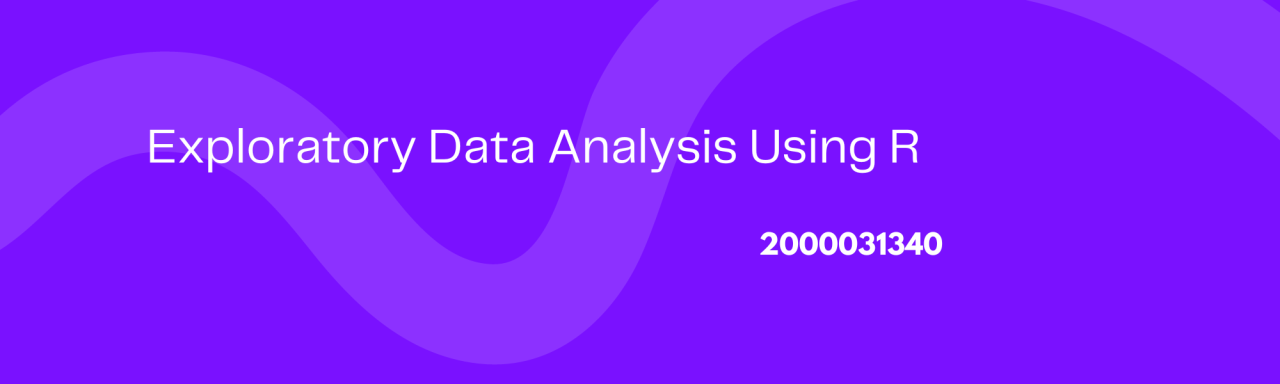 Exploratory Data Analysis using R Exploratory Data Analysis using R