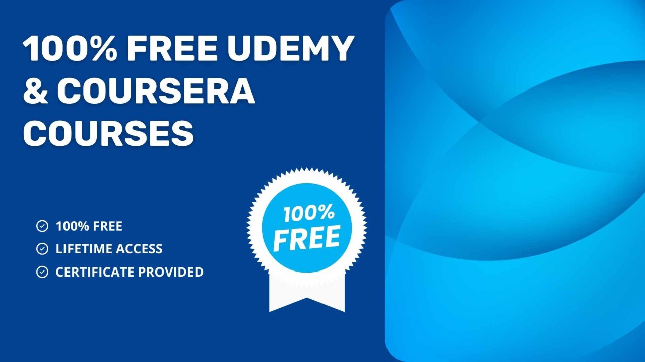 Boost Your Skills: 100 Free Courses and Certificates on Udemy and Coursera Boost Your Skills: 100 Free Courses and Certificates on Udemy and Coursera