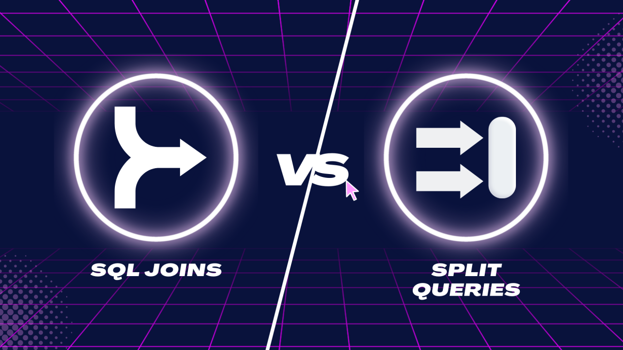 Joins vs Split queries in SQL Joins vs Split queries in SQL
