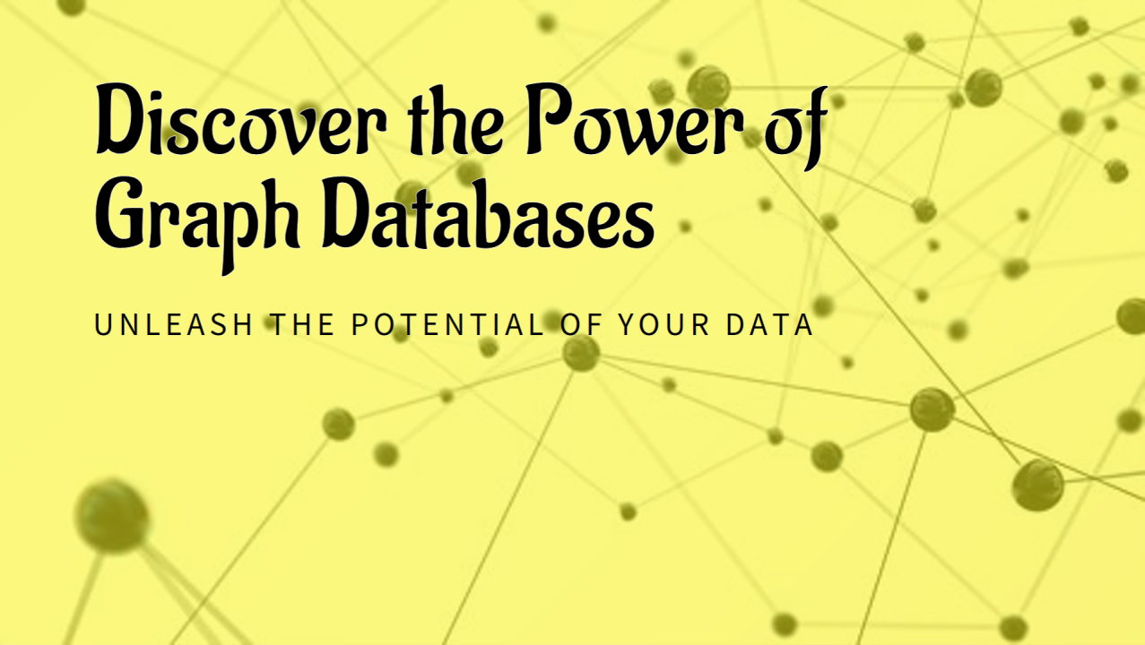 Exploring Graph Databases World Exploring Graph Databases World