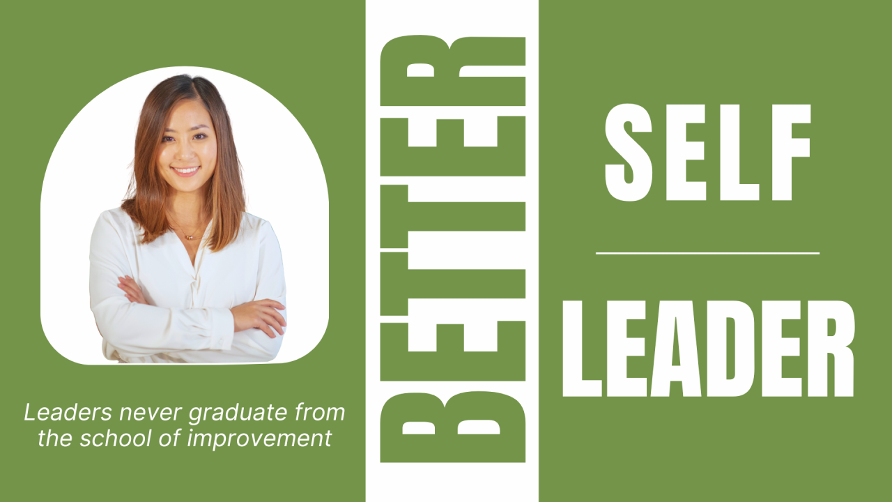 Better Self ... Leader Better Self ... Leader