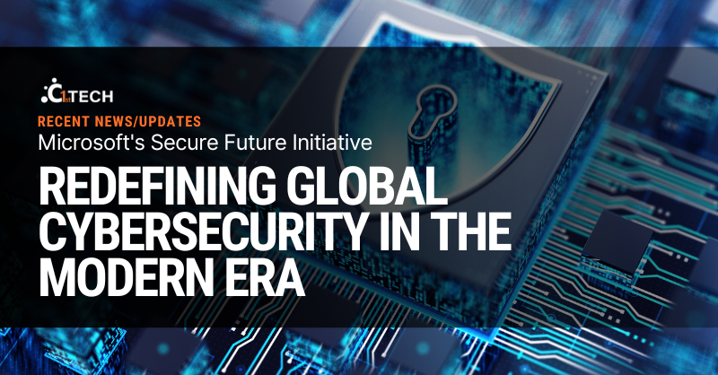 Microsoft's Secure Future Initiative: Redefining Global Cybersecurity ... Microsoft's Secure Future Initiative: Redefining Global Cybersecurity ...