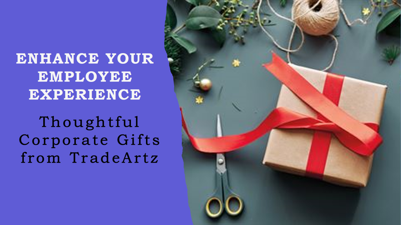 Elevate Your Employee Experience with Thoughtful Corporate Gifts from ... Elevate Your Employee Experience with Thoughtful Corporate Gifts from ...