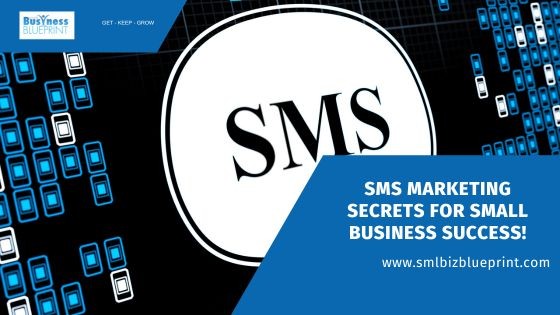 SMS Marketing Secrets for Small Business Success! SMS Marketing Secrets for Small Business Success!