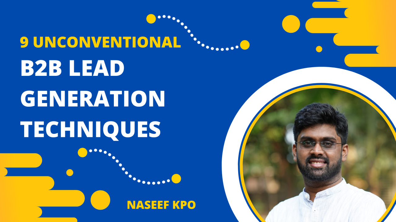 Naseef KPO on LinkedIn: 9 Unconventional B2B Lead Generation Techniques Naseef KPO on LinkedIn: 9 Unconventional B2B Lead Generation Techniques