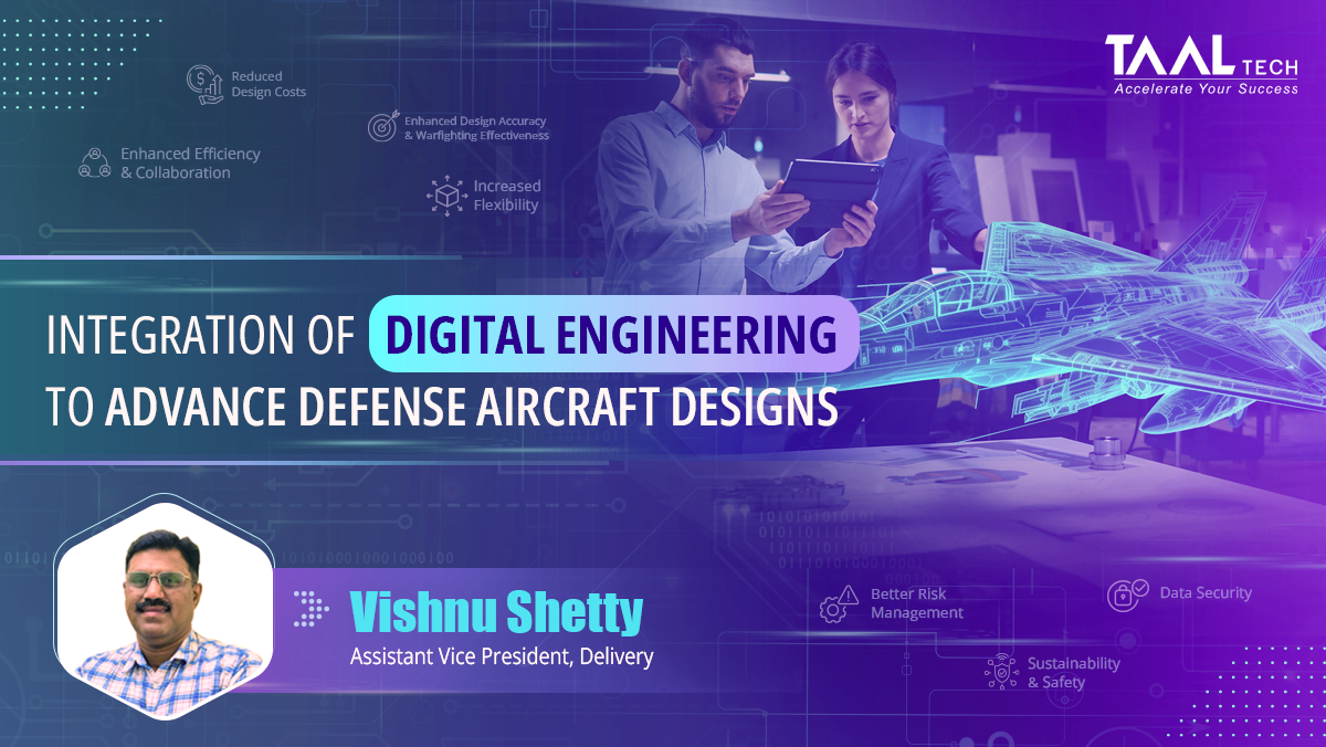 Integration of Digital Engineering to Advance Defense Aircraft Designs Integration of Digital Engineering to Advance Defense Aircraft Designs