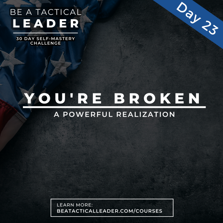 You're Broken... A Powerful Realization You're Broken... A Powerful Realization