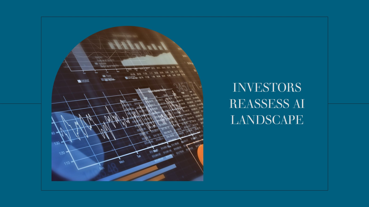 Investors Reassessing AI Landscape Amidst Declining Investments Investors Reassessing AI Landscape Amidst Declining Investments