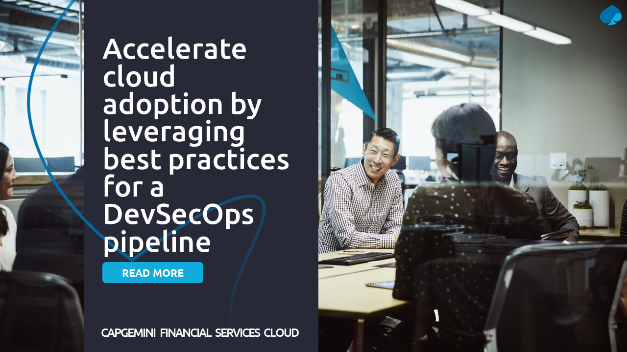 Accelerate cloud adoption by leveraging best practices for a DevSecOps ... Accelerate cloud adoption by leveraging best practices for a DevSecOps ...