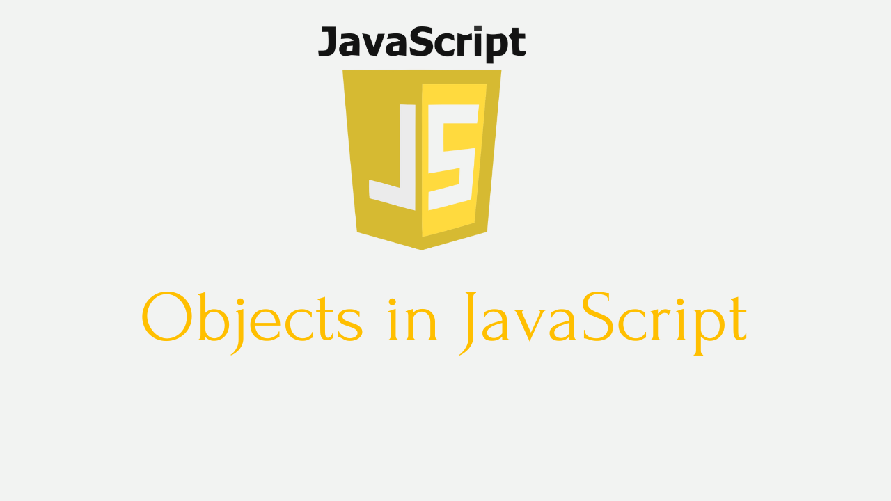 Understanding Objects in JavaScript Understanding Objects in JavaScript