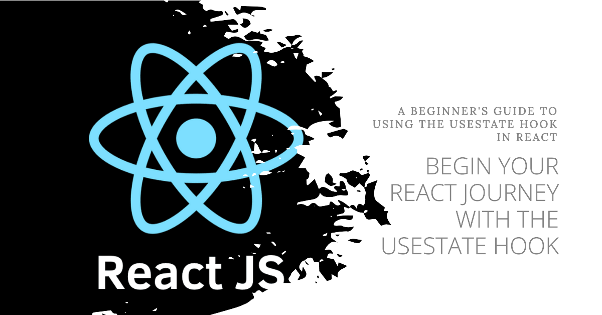 Mastering useState Hook in React: A Beginner's Guide Mastering useState Hook in React: A Beginner's Guide