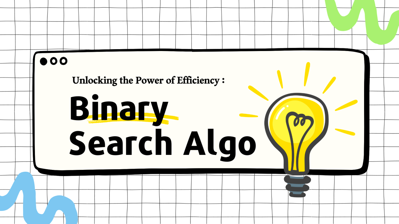 Unlocking the Power of Efficiency: The Binary Search Algorithm π Unlocking the Power of Efficiency: The Binary Search Algorithm π