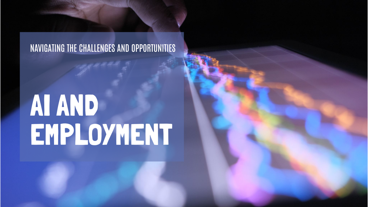 Navigating the Impact of AI on Employment: Challenges and Opportunities Navigating the Impact of AI on Employment: Challenges and Opportunities