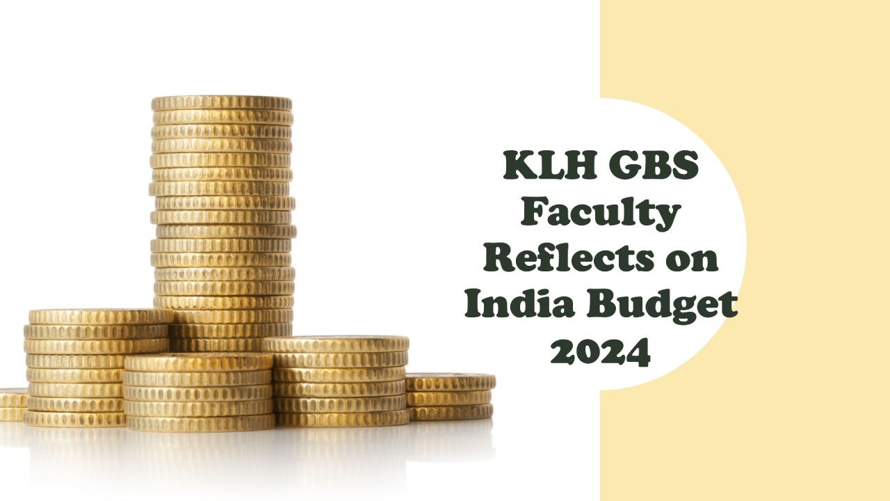 KLH GBS Faculty Sheds Light on Financial Roadmaps KLH GBS Faculty Sheds Light on Financial Roadmaps