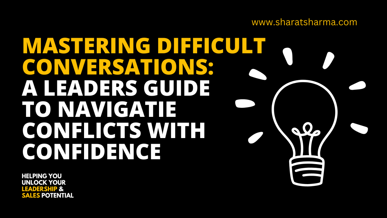 Mastering Difficult Conversations: A Leaders Guide To Navigate ... Mastering Difficult Conversations: A Leaders Guide To Navigate ...