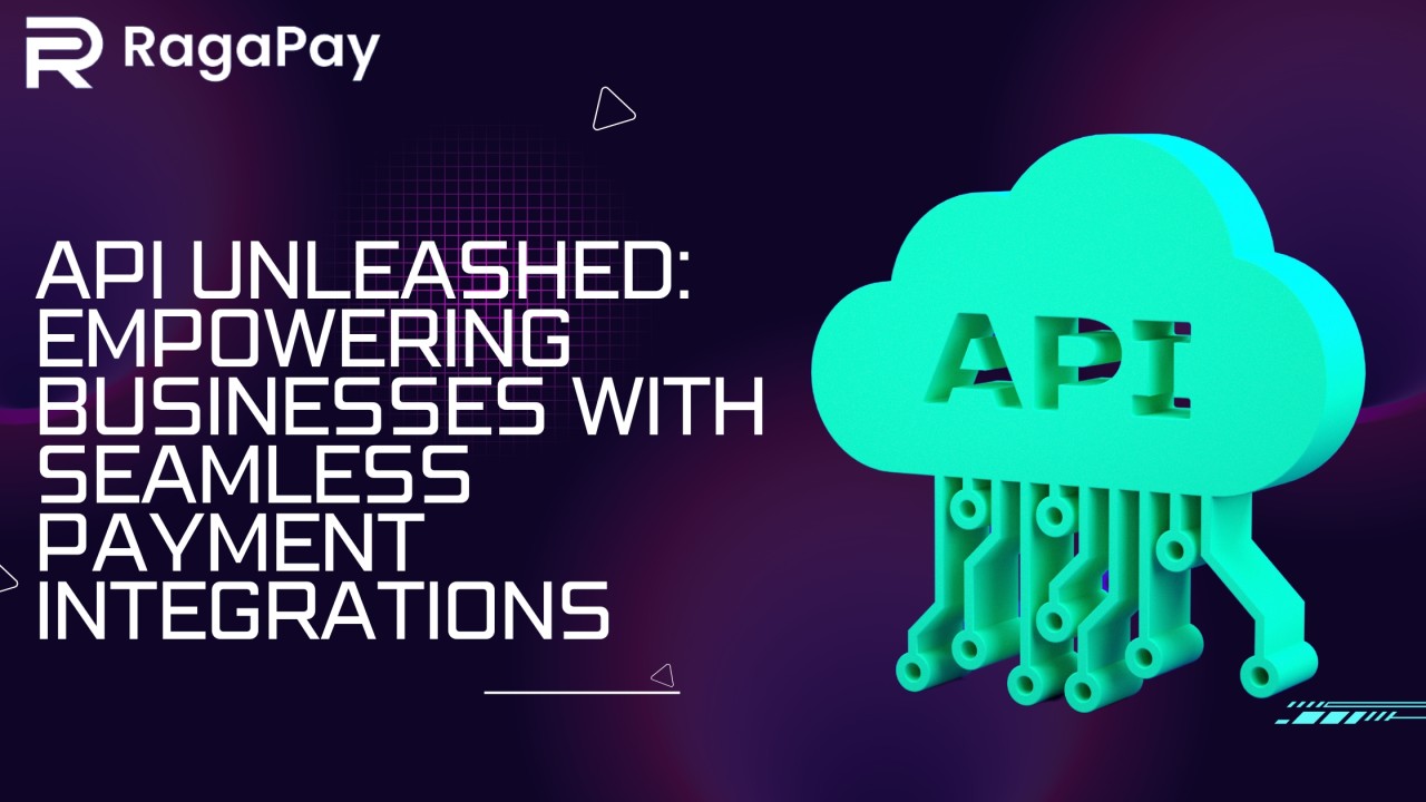 API Unleashed: Empowering Businesses with Seamless Payment Integrations API Unleashed: Empowering Businesses with Seamless Payment Integrations
