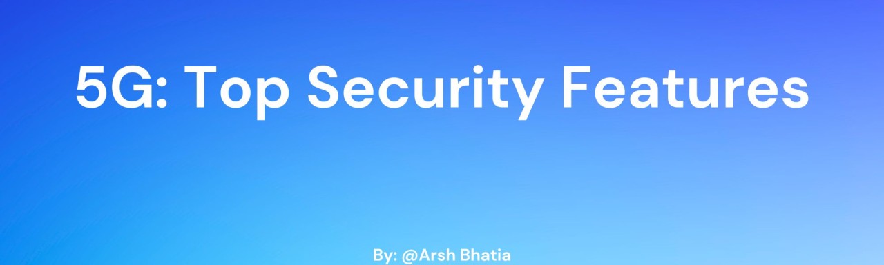Fortifying the Invisible Shield: Unveiling the Secrets of 5G Security Fortifying the Invisible Shield: Unveiling the Secrets of 5G Security