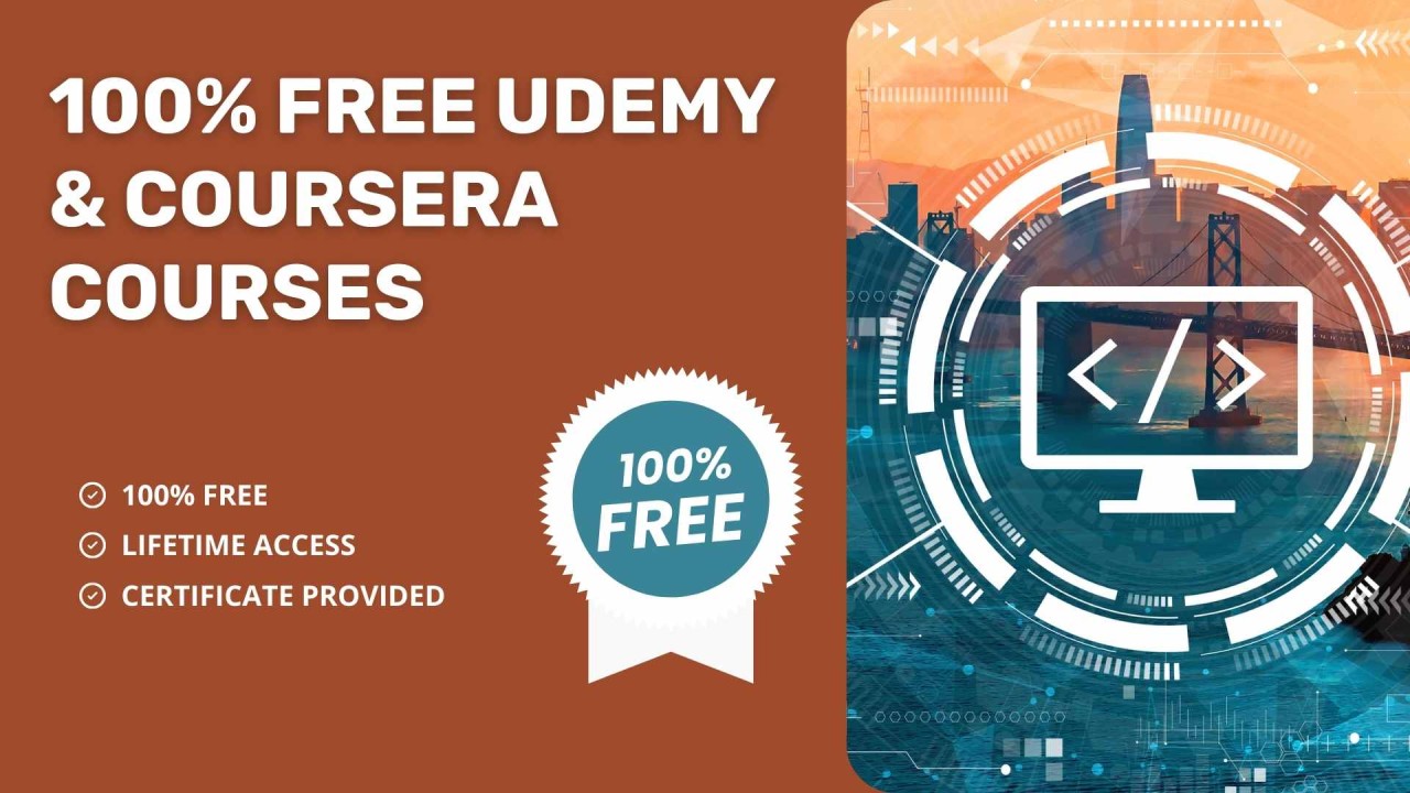 Boost Your Skills: 100 Free Certified Courses on Udemy and Coursera Boost Your Skills: 100 Free Certified Courses on Udemy and Coursera