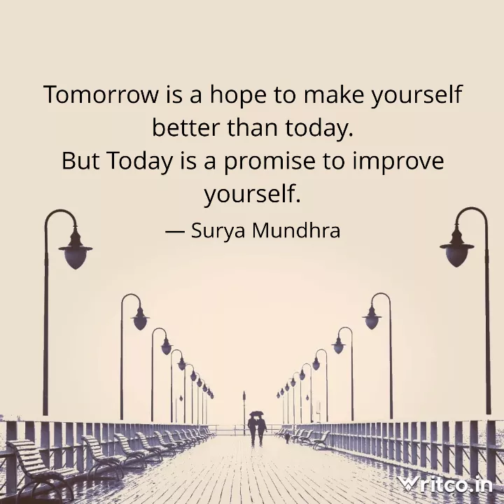 Monday Motivation - Make Tomorrow Better Monday Motivation - Make Tomorrow Better