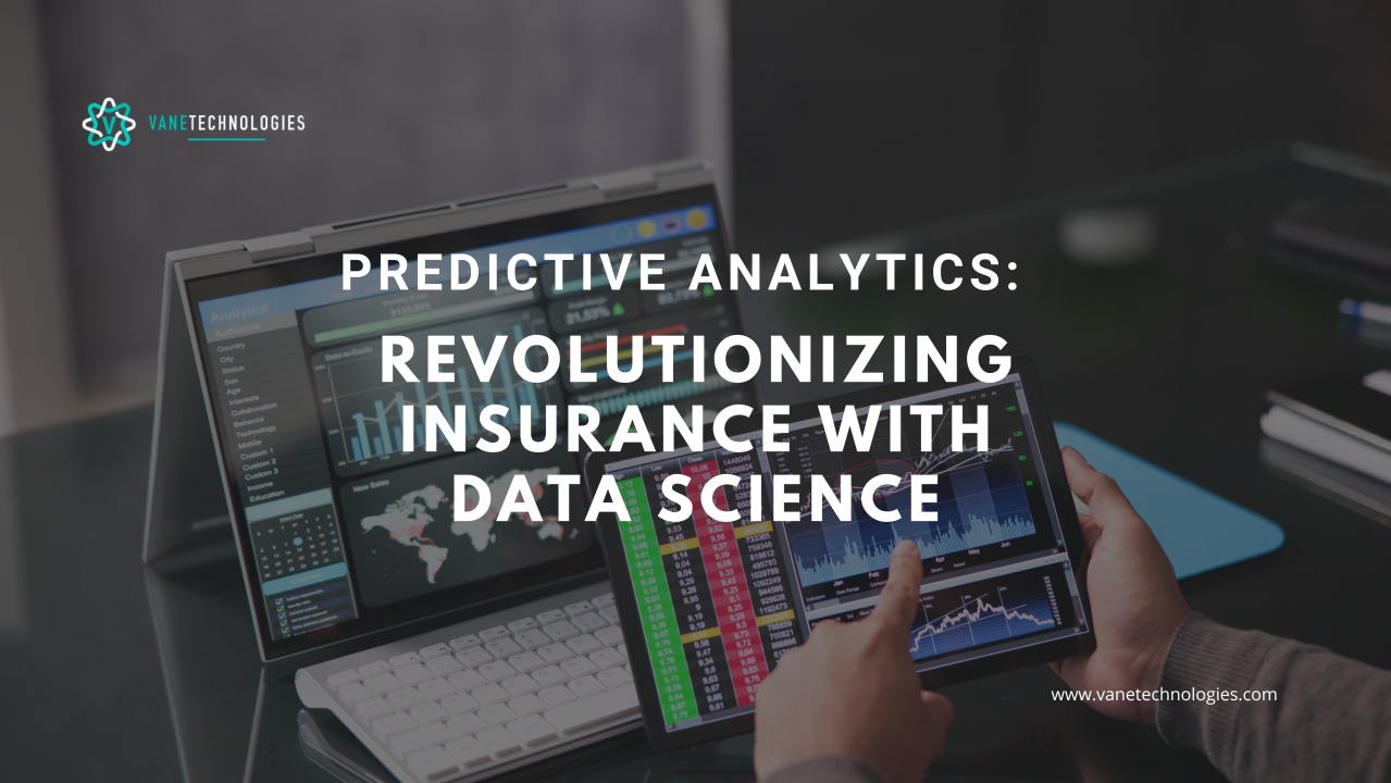 Predictive Analytics: Revolutionizing Insurance with Data Science Predictive Analytics: Revolutionizing Insurance with Data Science