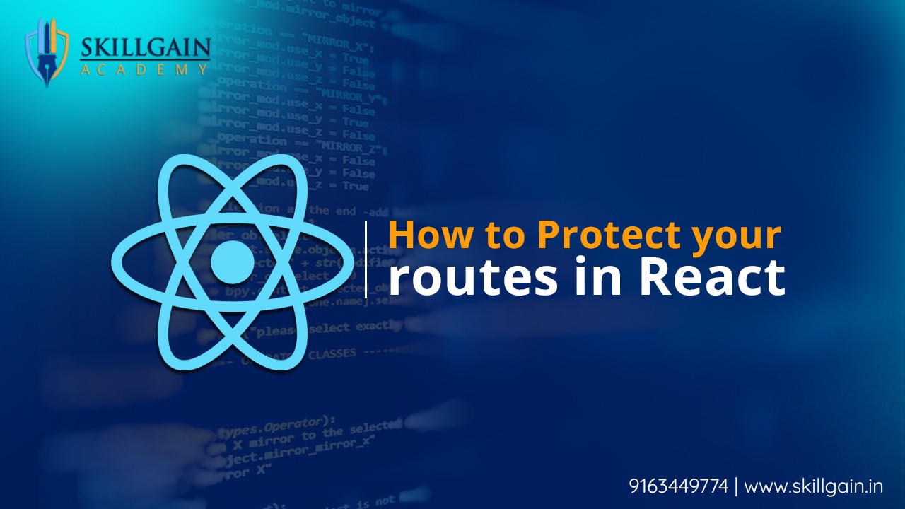How To Protect Your Routes in React How To Protect Your Routes in React