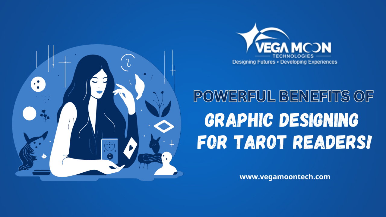 IMPORTANCE OF GRAPHIC DESIGN FOR TAROT READERS | VEGA MOON IMPORTANCE OF GRAPHIC DESIGN FOR TAROT READERS | VEGA MOON