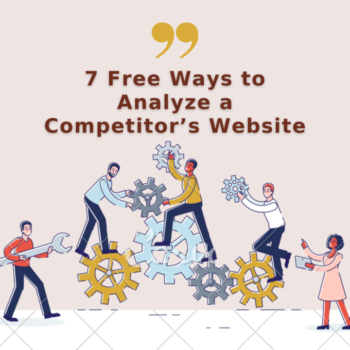 Analyze a Competitor’s Website Analyze a Competitor’s Website